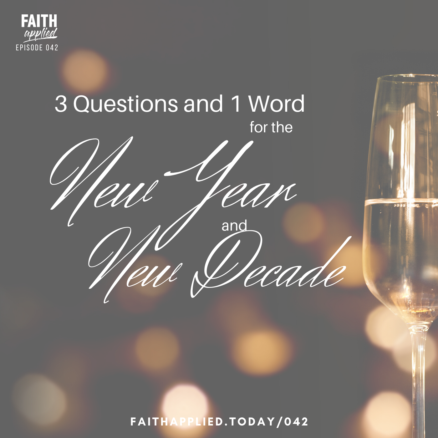 042 New Year - New Decade | Faith Applied